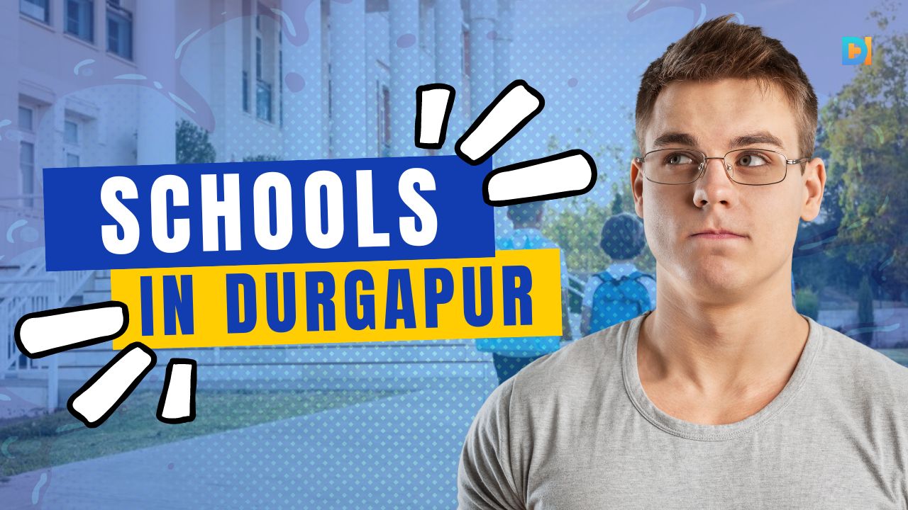 Durgapur Schools: List of Schools in Durgapur City